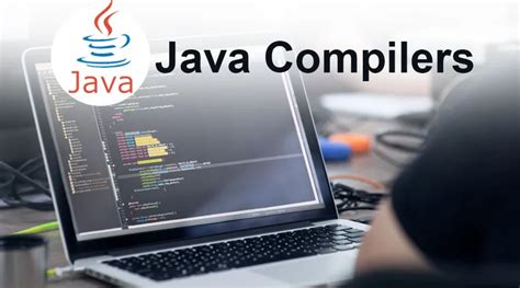 Compiladores Java Concepto Y Diferentes Tipos De Compiladores Java Desarrollo De Software