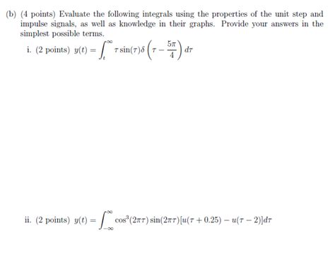 solved b 4 points evaluate the following integrals using