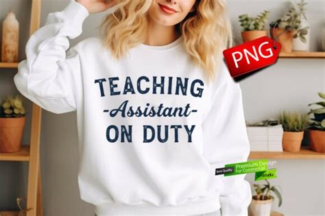 Teacher Assistant On Duty Quote Png Graphic By Smmedia · Creative Fabrica
