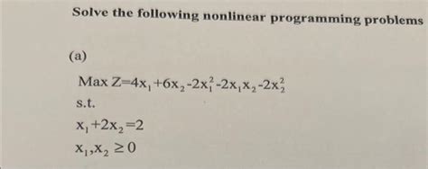 Solved Solve The Following Nonlinear Programming Problems