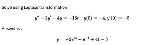 Solved Solve Using Laplace Transformation [ Y { Prime