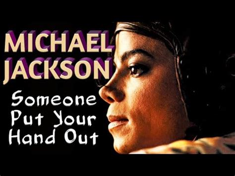 💖 Michael Jackson Someone Put Your Hand Out Lyrics With English