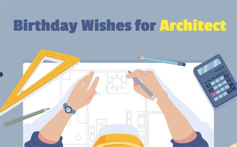 Best Birthday Wishes For Architect 40 Unique Messages