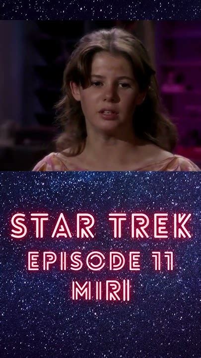 Star Trek Episode 11 Miri Shorts Youtube