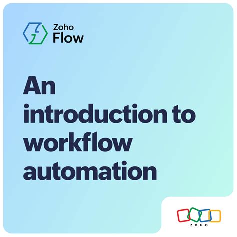 An Introduction To Workflow Automation Why You Need It And How To Do It Right Zoho Flow