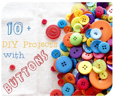 the wishful tinker 10 diy projects with buttons