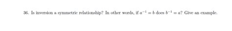 Solved 36 Is Inversion A Symmetric Relationship In Other