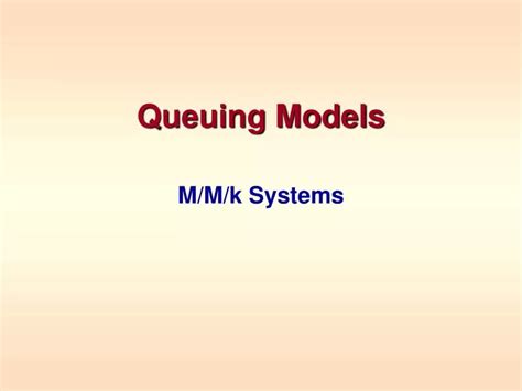 PPT Queuing Models PowerPoint Presentation Free Download ID