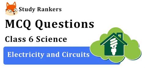 MCQ Questions For Class Science Ch Electricity And Circuits