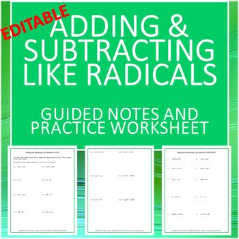 Adding And Subtracting Radicals Guided Notes And Practice Worksheet Editable