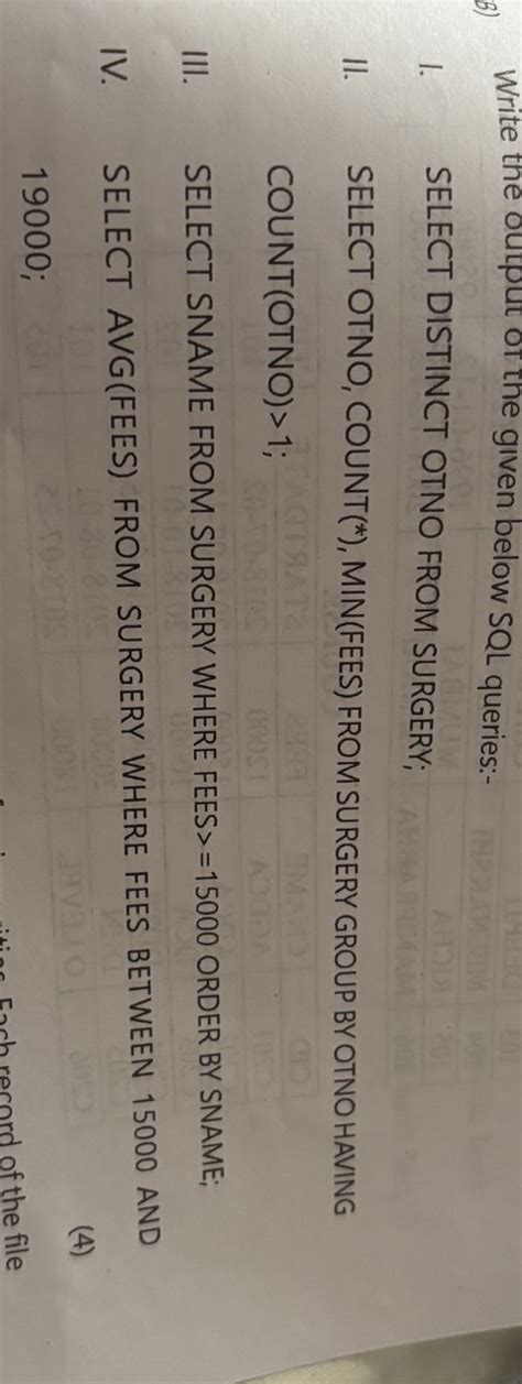 Write The Output Of The Given Below Sql Queries I Select Distinct Otno From Surgery Ii Select