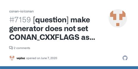 Question Make Generator Does Not Set Conancxxflags As Expected