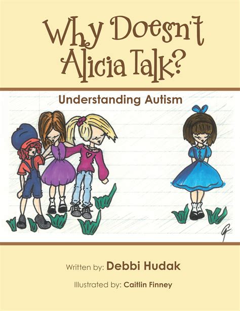 Why Doesnt Alicia Talk Understanding Autism