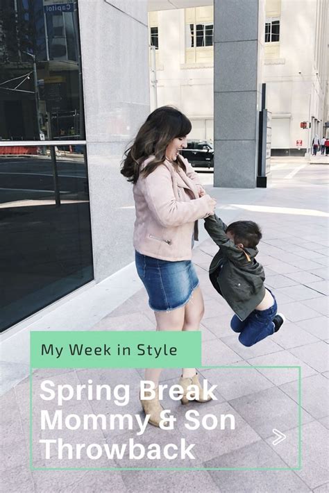 My Week In Style Spring Break Mommy And Son Throwback Cammeo Head To