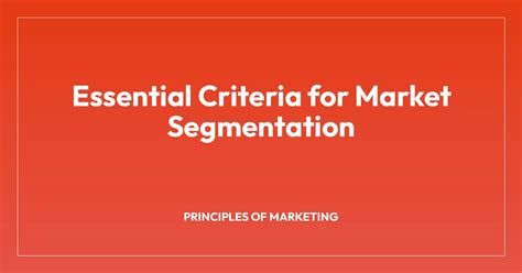 Essential Criteria For Market Segmentation • B Com Institute