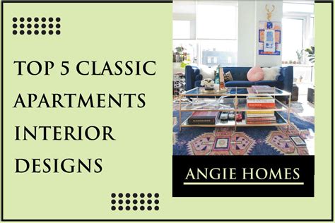 Classic Apartments Interior Timeless Elegance And Comfort Angie Homes