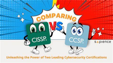 Comparing CISSP Vs CCSP Unleashing The Power Of Two Leading Cybersecurity Certifications