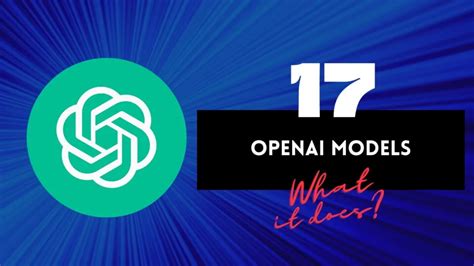 Explore Top 17 Openai Models In 2024 Discover Gpt 4 Davinci Dall E
