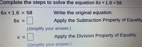 [answered] complete the steps to solve the equation 6x 1 6 58 write the