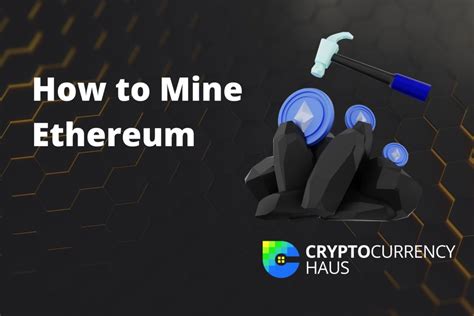 How To Mine Ethereum A Beginners Guide