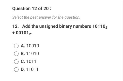 Solved 12 Add The Unsigned Binary Numbers 101102 001012