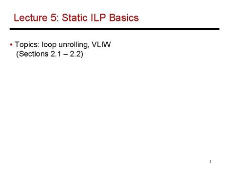 Lecture 5 Static Ilp Basics Topics Loop Unrolling