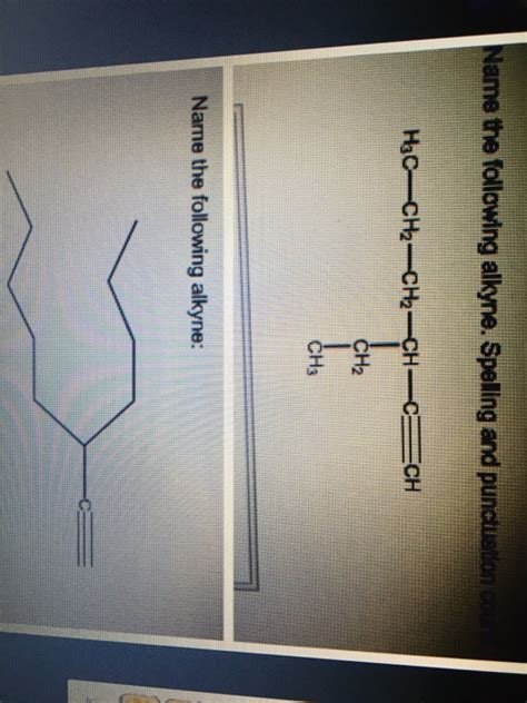Solved Name The Following Alkyne Spelling And Punctuation