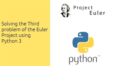 Zohir Benmalek On Linkedin Solving The Third Euler Project Problem Using Python 3