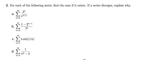 Solved For Each Of The Following Series Find The Sum If It