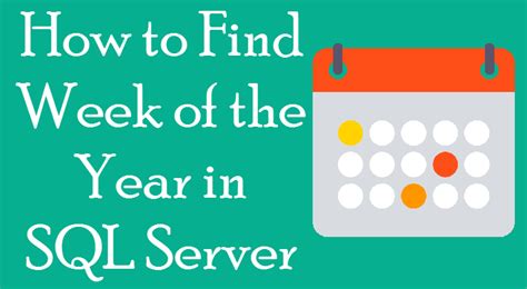 Sql Server Find Week Of The Year Using Datepart Function Sql Sql Server Find Week Of The Year Using Datepart Function Sql