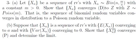 Solved A Let Xn Be A Sequence Of Rvs With Xn Chegg Com