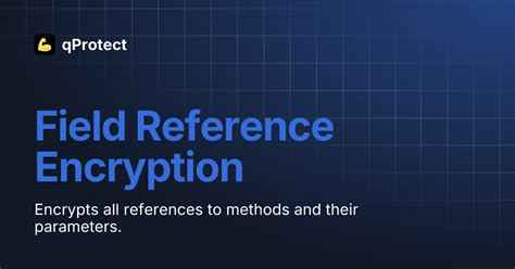 Field Reference Encryption Qprotect