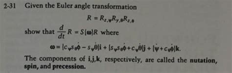 Solved 2 31 Given The Euler Angle Transformation Show That R
