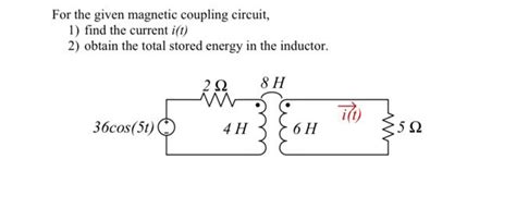 For The Given Magnetic Coupling Circuitfind The