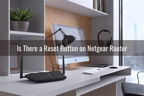 How To Reset Netgear Wifi Ready To Diy