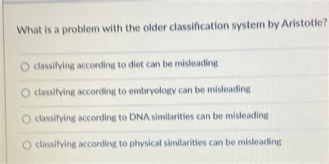 What Is A Problem With The Older Classification System By Aristotle