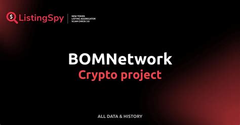 Bomnetwork Crypto Project Info Bom Listings Events Charts Community Analysis Listingspy