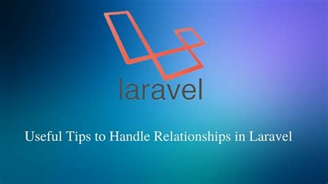 top 10 useful tips from experts in laravel development