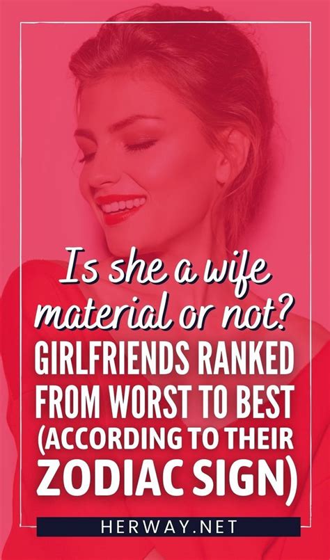 Girlfriends Ranked From Worst To Best According To Their Zodiac Sign