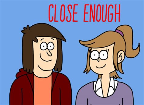 Close Enough Fanart By Frankcookiefox On Deviantart