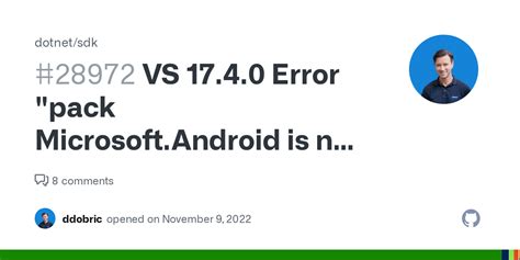 Vs 17 4 0 Error Pack Microsoft Android Is Not Installed · Issue 28972 · Dotnet Sdk · Github