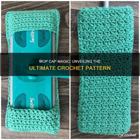 Mop Cap Magic Unveiling The Ultimate Crochet Pattern Cycrochet