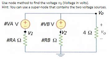 Solved Use Node Method To Find The Voltage V Voltage In Chegg Com