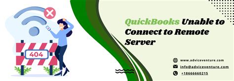 Resolving The “quickbooks Unable To Connect To Remote Server” Issue