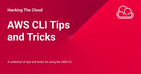 Aws Cli Tips And Tricks Hacking The Cloud