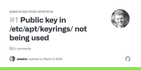 Public Key In Etcaptkeyrings Not Being Used · Issue 1 · Asasine