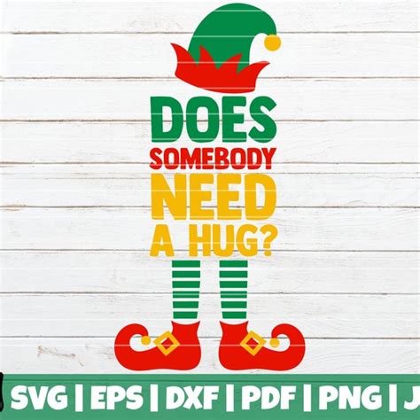 Elf Does Somebody Need A Hug Shirt Etsy