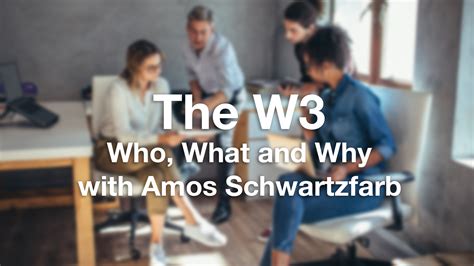 the w3 who what and why framework