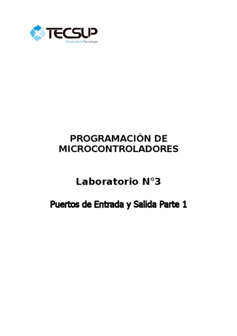 Lab03 Puertos De Entrada Y Salida Parte 1 1 ProgramaciÓn De Microcontroladores Laboratorio N