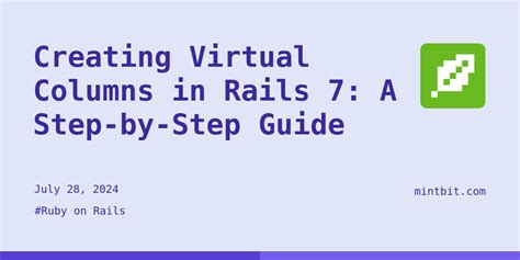 Creating Virtual Columns In Rails 7 A Step By Step Guide Mintbit